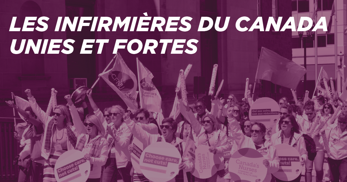 Les syndicats infirmiers du Canada s’unissent pour s’exprimer fortement ...